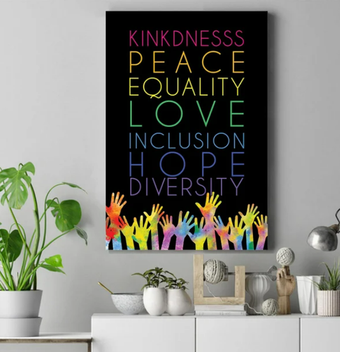 Kindness Peace Equality Love Inclusion Hope Diversity,Motivation Poster ...