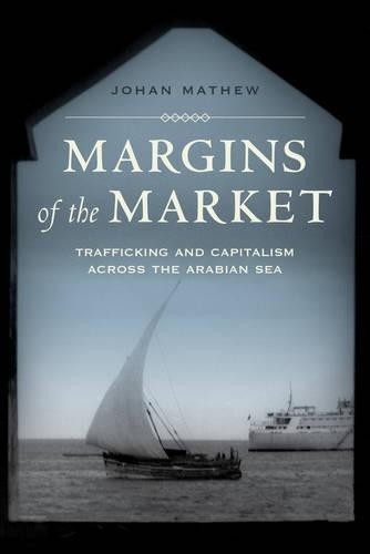 Johan Mathew Margins of the Market (Paperback) (US IMPORT ...