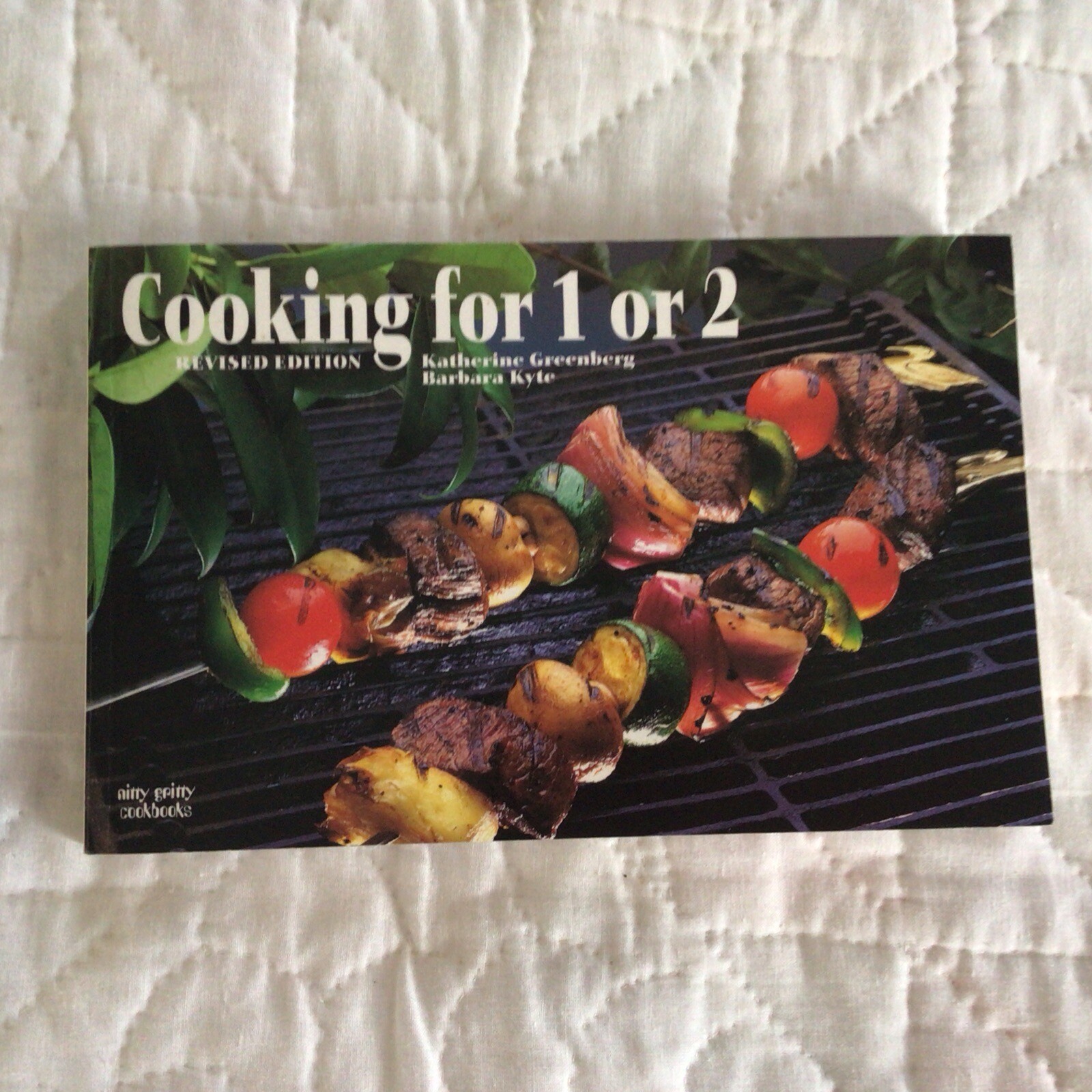 Nitty Gritty Cookbooks Ser.: Cooking for 1 or 2 by Katherine Greenberg ...