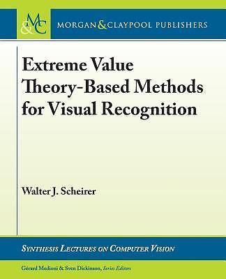 Synthesis Lectures on Computer Vision Ser.: Extreme Value Theory-Based ...