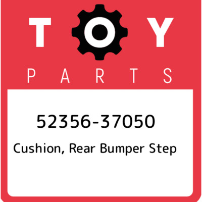 52356-37050 Toyota Cushion, rear bumper step 5235637050, New Genuine ...