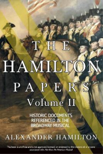 Hamilton Alexander Hamilton Papers Book NEW | eBay