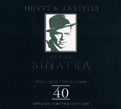 DUETS & RARITIES FRANK SINATRA THE GOLD COLLECTION 40 SPECIAL LIMITED ...
