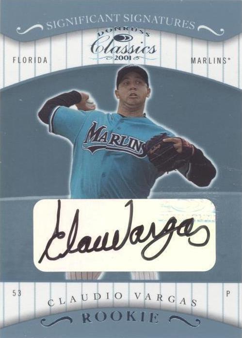 2001 Donruss Classics - Claudio Vargas #134 Significant Signatures (AU ...