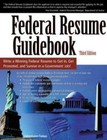The Federal Resume Guidebook: Write a Winning Federal Resume to Get In ...