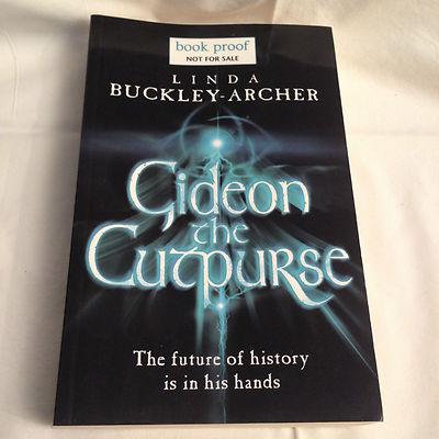 Linda Buckley-Archer - Gideon the Cutpurse - Uncorrected Proof - 2006 ...