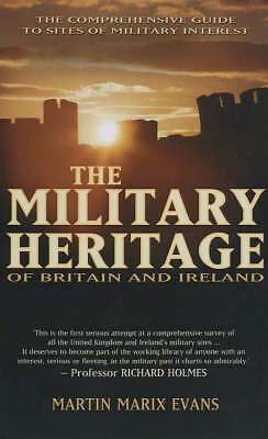 The+Military+Heritage+of+Britain+%26+Ireland+by+Martin+Marix+Evans+ ...