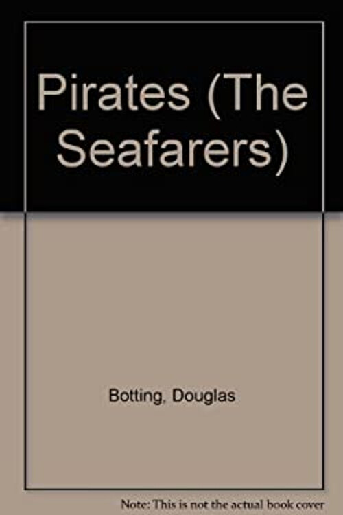The Pirates Library Binding Douglas, Time-Life Books Editors Bott ...