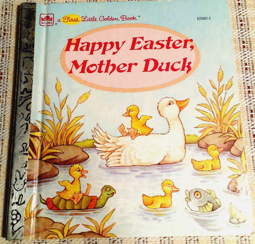 A First Little Golden Book - Happy Easter Mother Duck - 1985 Vintage ...