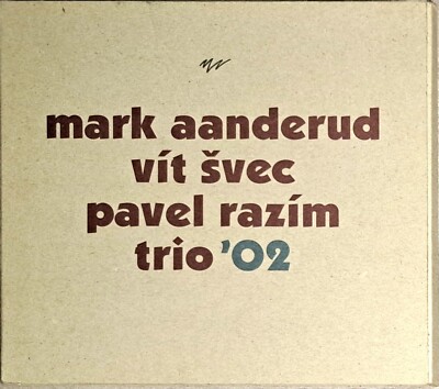 Mark Aanderud, Vít Švec, Pavel Razím - Trio '02 - F1 0116 - *SIGNED ...