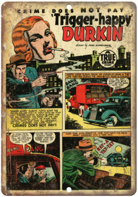Trigger Happy Durkin True Crime Comic 12" x 9" Reproduction Metal Sign ...