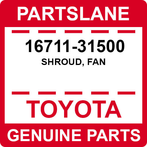 16711-31500 Toyota OEM Genuine SHROUD, FAN | eBay