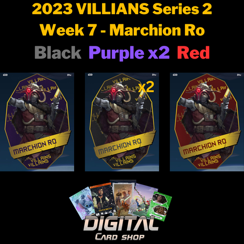 Topps Star Wars Card Trader VILLAINS 2023 WEEK 7 Marchion Ro BLACK ...
