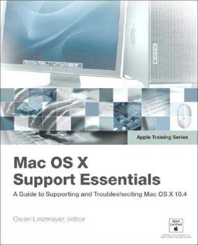 Apple Training Series: Mac OS X Support Essentials (Apple Training ...