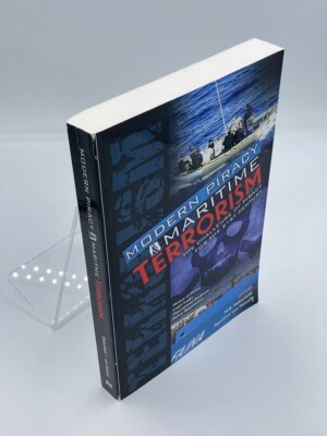 Modern Piracy and Maritime Terrorism The Challenge of Piracy for the ...