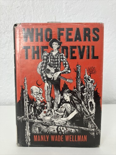 Who Fears the Devil by Manly Wade Wellman (HC First Edition 1963) | eBay
