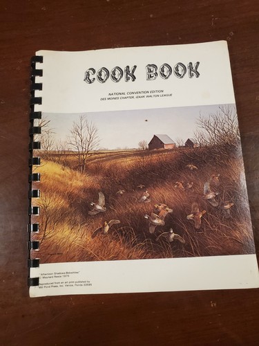 DES MOINES IA IZAAK WALTON LEAGUE COOK BOOK National Convention Edition ...