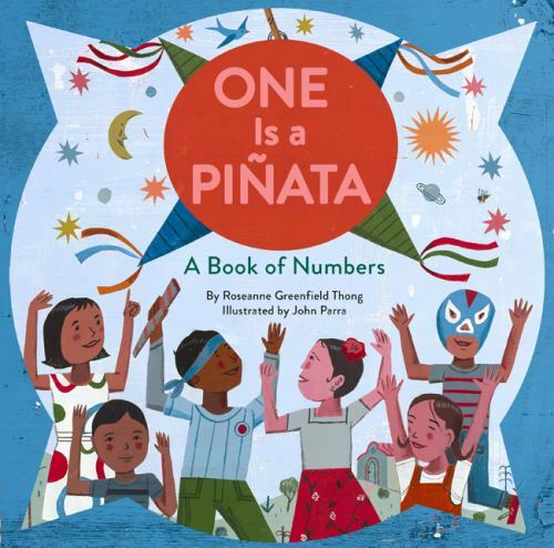 One Is a Piñata: A Book of Numbers (Learn to Count Books, Numbers Books ...