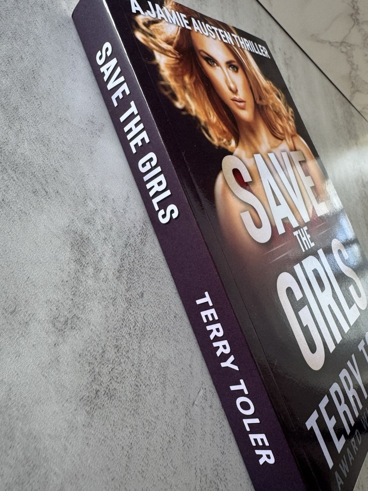 Save the Girls by Terry Toler - A Jamie Austen Thriller - Paperback Spy ...