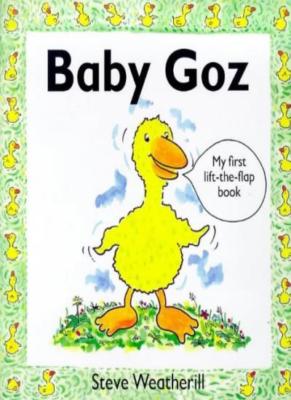 Baby Goz (Baby's Goz) By Steve Weatherill 9780711206519| eBay