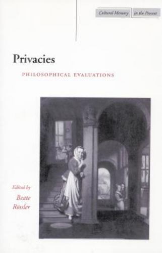 Cultural Memory in the Present Ser.: Privacies : Philosophical ...