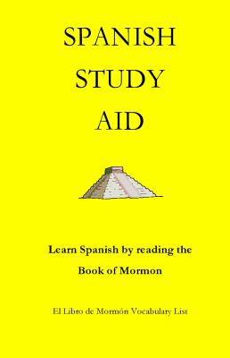 Spanish Study Aid : Learn Spanish by Reading the Book of Mormon by ...