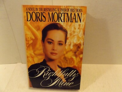 RIGHTFULLY MINE by Doris Mortman 1989 BCE Bantam hardcover & dust ...