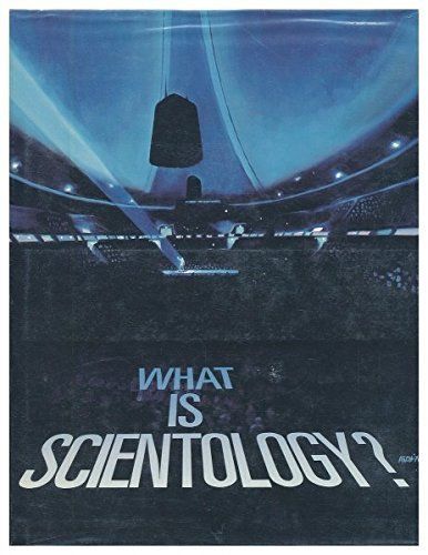 What is Scientology?: Taken from the Works of L. Ron Hubbard by Bridge ...