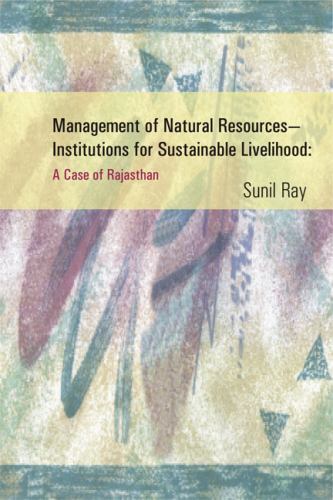 Management of Natural Resources--Institutions for Sustainable ...