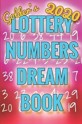 2020 Lottery Numbers Dream Book: Code Your Dreams Into Lotto Numb by ...