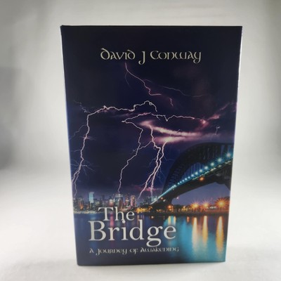 The Bridge A Journey of Awakening Hardcover Book By David J Conway ...