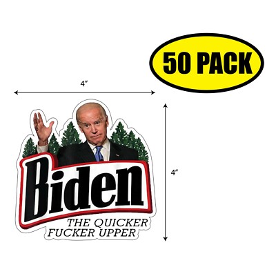 50 PACK 4" x 4" BIDEN QUICKER F*ER UPPER Sticker Decal Humor Funny Gift ...