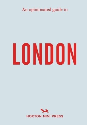 Hoxton Mini Press An Opinionated Guide to London (Tascabile) | eBay