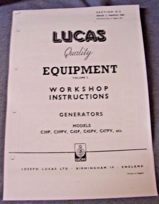 LUCAS DYNAMO WORKSHOP INSTRUCTIONS FOR C39P C45P C47PV DYNAMOS ...