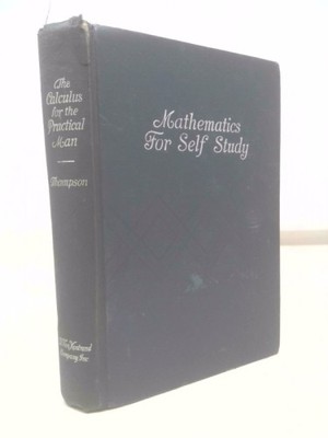 Mathematics for Self-Study, the Calculus For the Practical Man | eBay ...