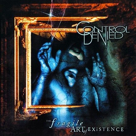 The Fragile Art of Existence by Control Denied (CD, Nov-1999, Nuclear ...