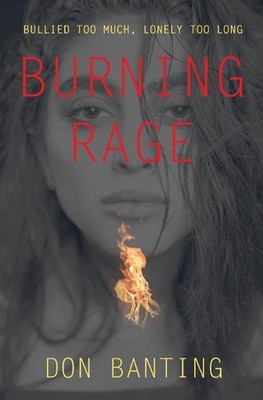 Burning Rage by Don Banting Paperback Book 9781773543482 | eBay