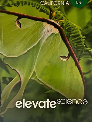 Grades 6-8 Elevate Science California Life Student Edition Worktext ...
