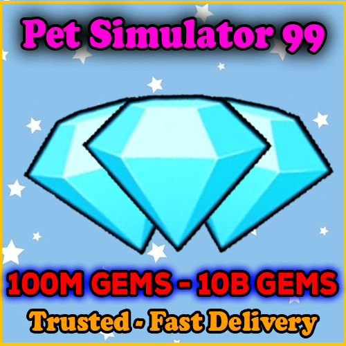 Pet Simulator 99(Pet Sim 99 PS99) 💎100M 500M 1B 5B 10B GEMS | CHEAPEST ...