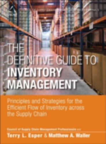 The Definitive Guide to Inventory Management: Principles and Strategies ...