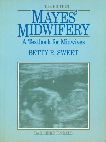 Mayes' Midwifery: A Textbook for Midwives By B. Sweet | eBay
