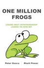 One Million Frogs by Peter Gasca and Rhett Power (2016, Trade Paperback ...