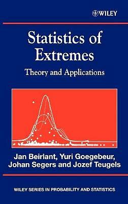 Statistics of Extremes: Theory and Applications by Jozef L. Teugels ...