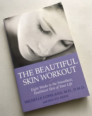 The Beautiful Skin Workout 8 Weeks Smoothest Healthiest by Dr Michelle ...