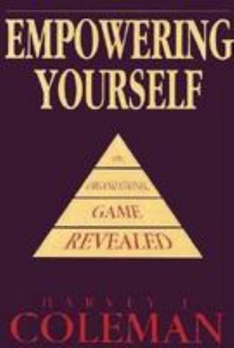 Empowering Yourself by Harvey Coleman (2005, Trade Paperback, Revised ...