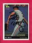 BILL WERTZ 🖊 IP AUTO : 1991 Classic Best Minor League # 18 Columbus ...