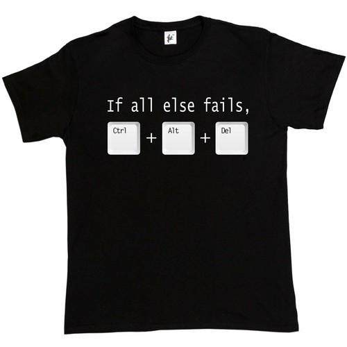 If All Else Fails CTRL ALT DEL Tech Support Geek Funny Mens T-Shirt | eBay