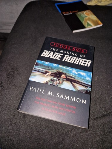 Future Noir : The Making of Blade Runner by Sammon, Paul M. En Anglais ...