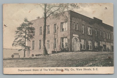 Manufacturing Co. Department Store WARE SHOALS South Carolina—Rare ...