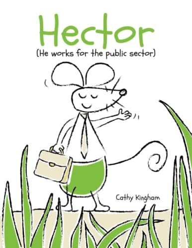 Hector (He works for the public sector). by Kingham, Cathy Paperback ...